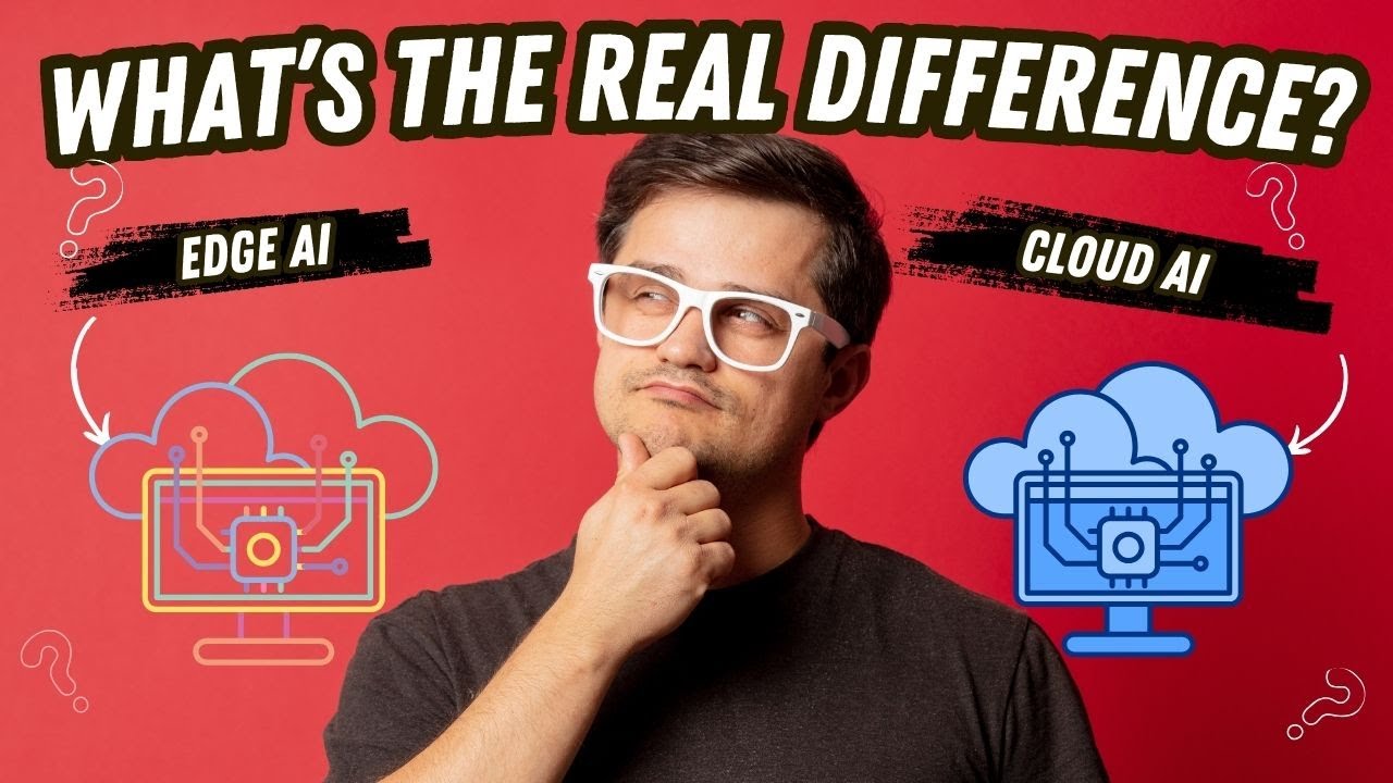 Edge AI vs Cloud AI: What's the Difference?