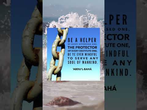 Be a helper of every oppressed one #bahaifaith #religion #spiritualjourney