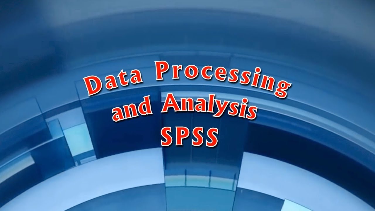 Data Processing Through SPSS