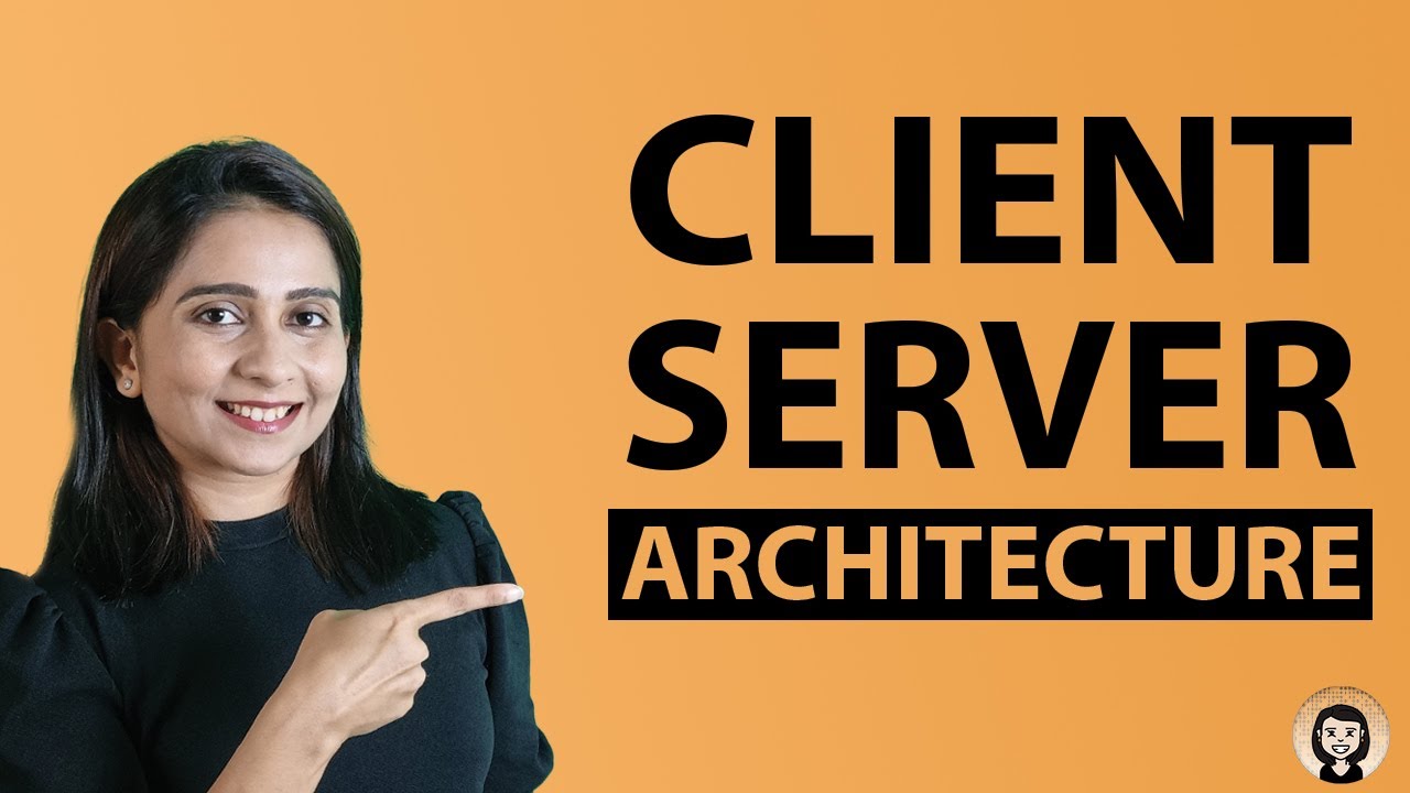 Client Server Architecture |  System Design Tutorials | Part 3 | 2020