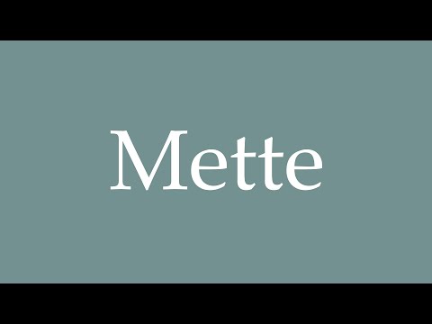 How to Pronounce ''Mette'' Correctly in French