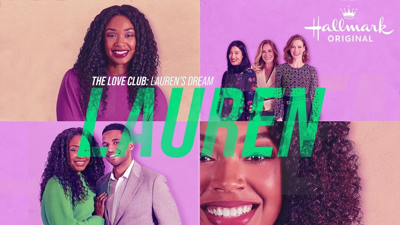 The Love Club: Lauren's Dream | Hallmark Movies