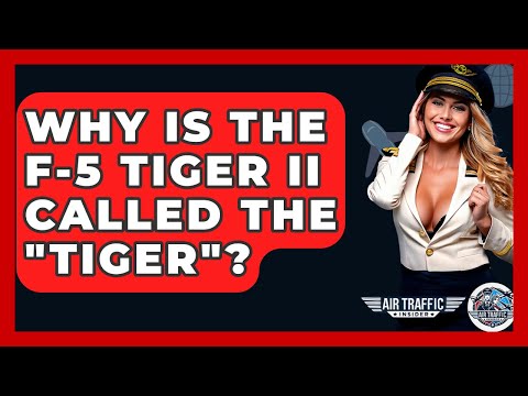 Why Is The F-5 Tiger II Called The "Tiger"? - Air Traffic Insider