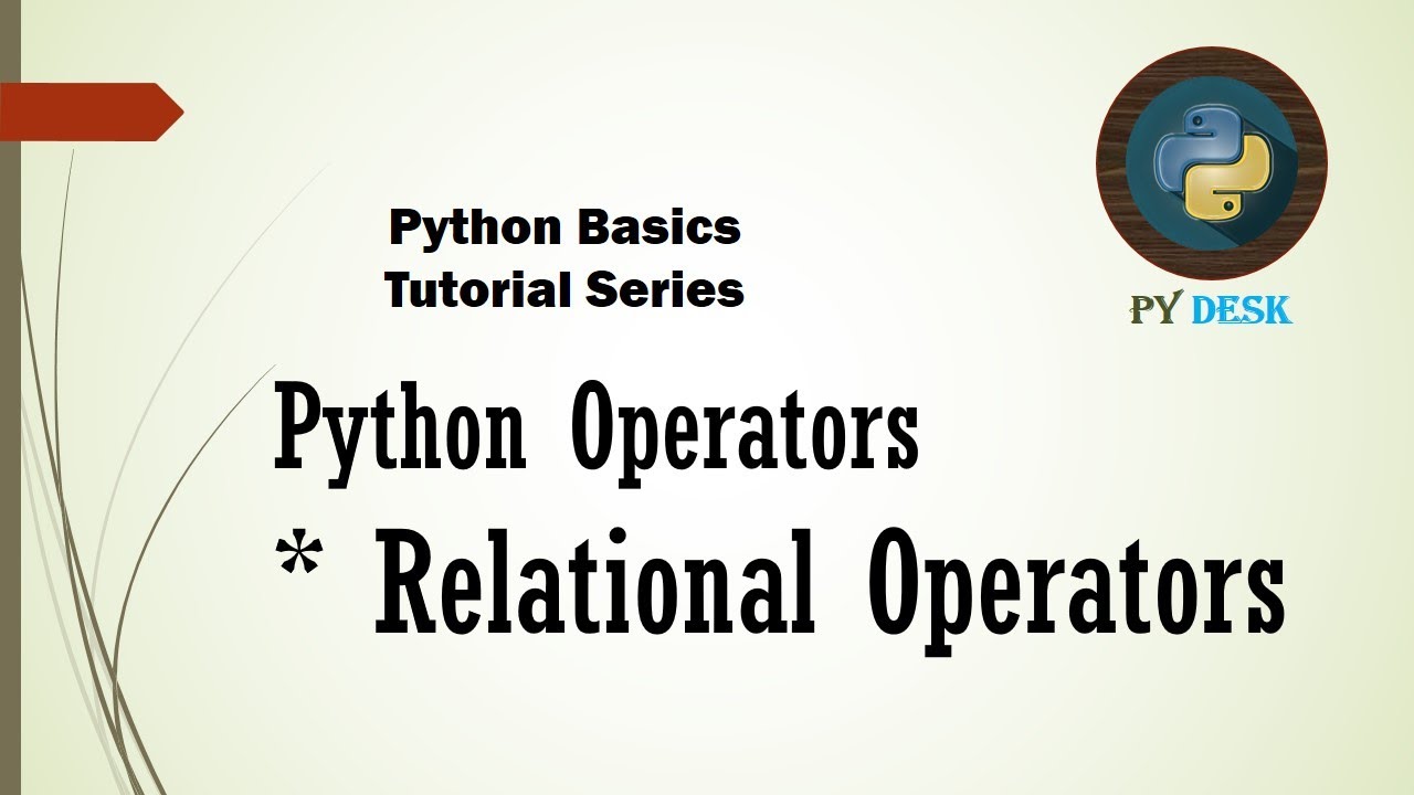 Python Basics 9 - Relational Operators