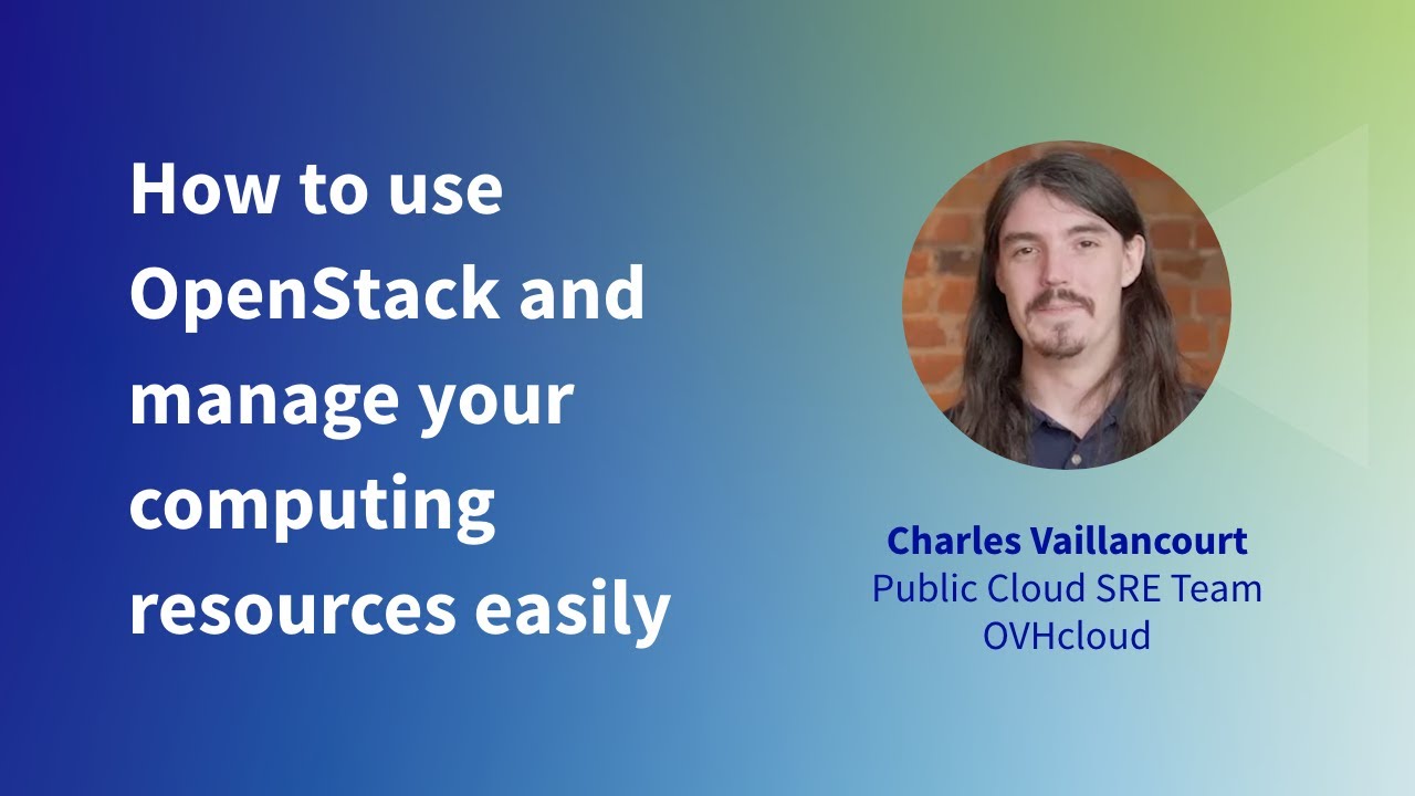 How to use OpenStack and manage your computing resources easily