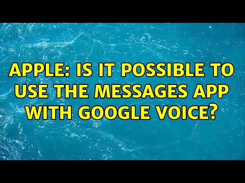 Apple: Is it possible to use the Messages app with Google Voice?
