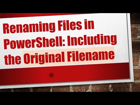 Renaming Files in PowerShell: Including the Original Filename