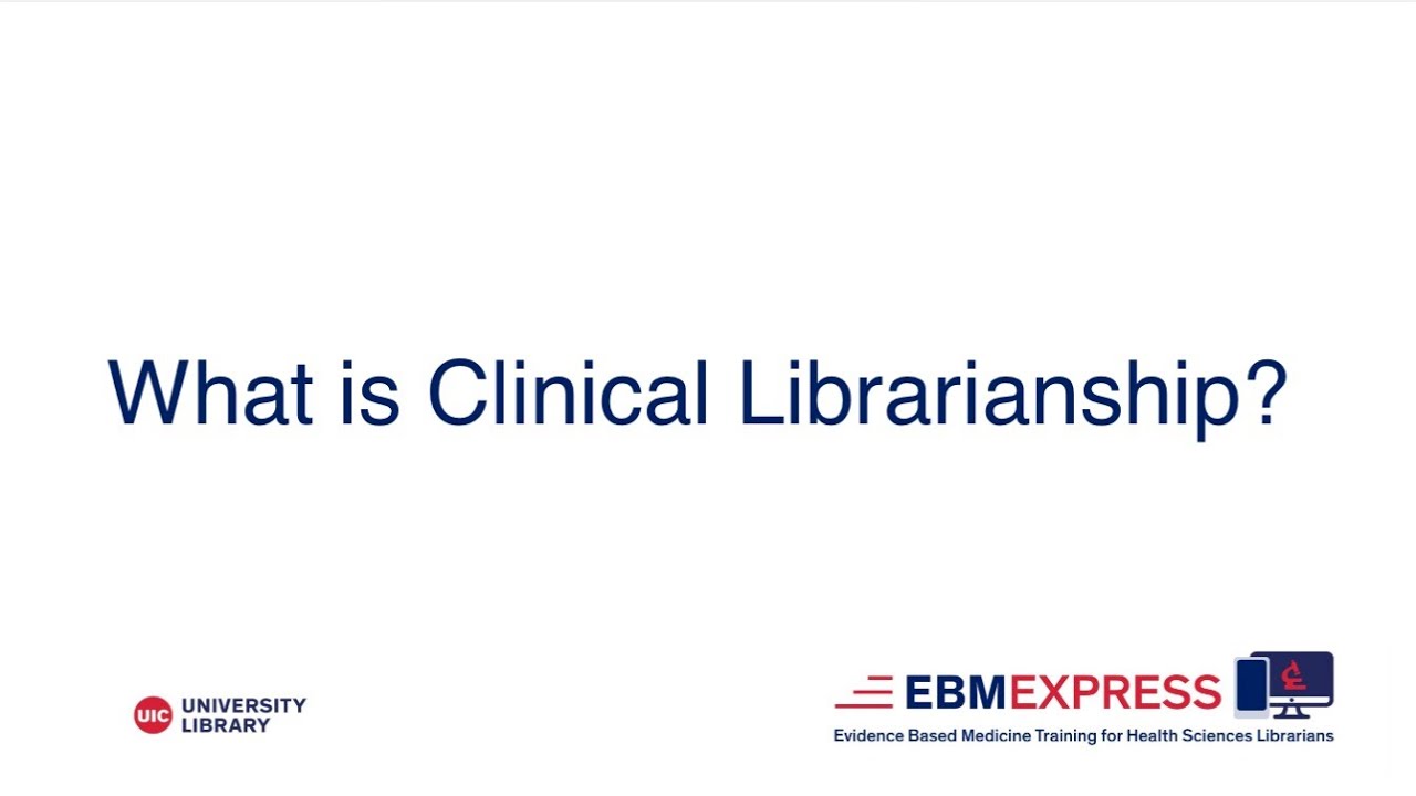 EBM Express: What is Clinical Librarianship?