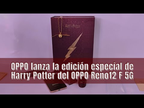 OPPO lanza la edición especial de Harry Potter del OPPO Reno12 F 5G