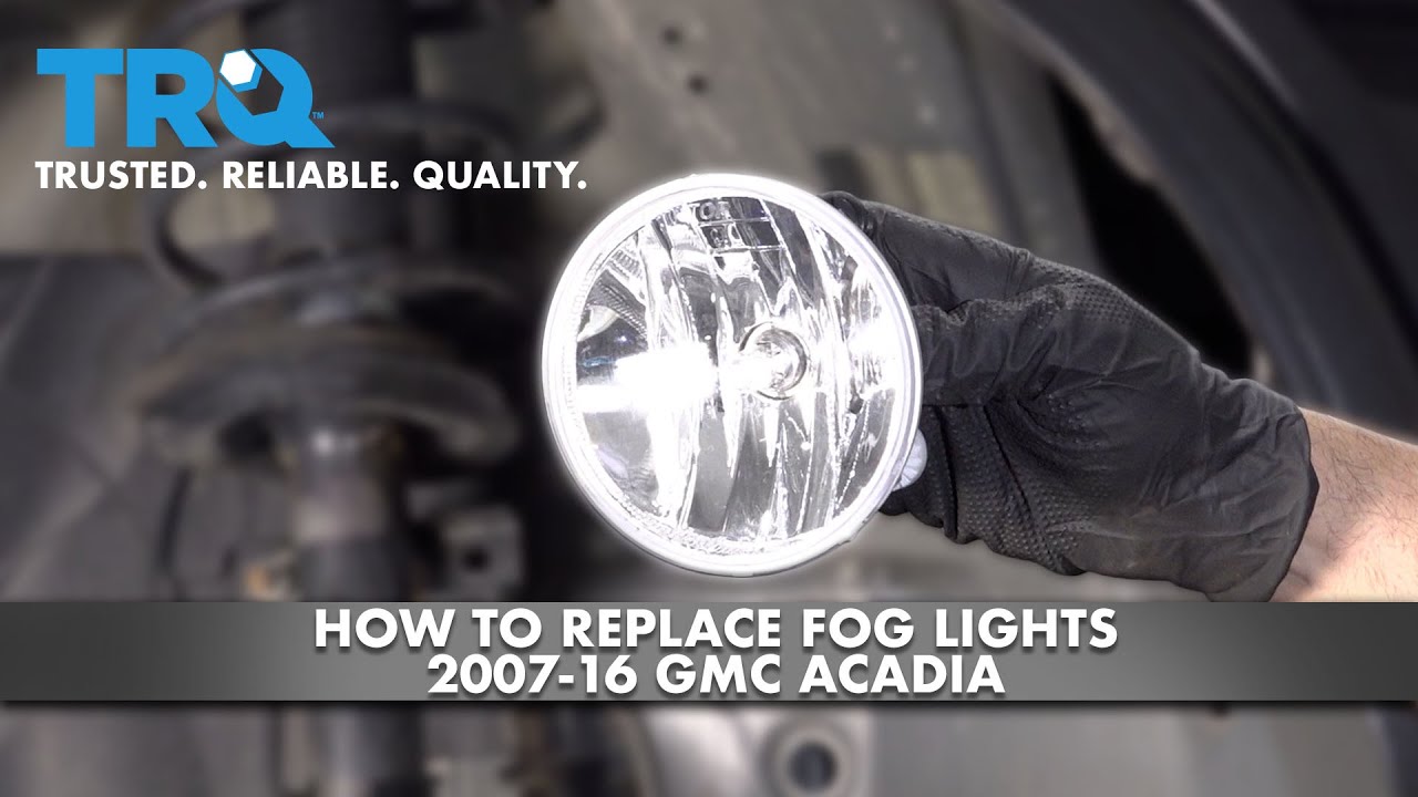 How To Replace Fog Lights 2007-16 GMC Acadia