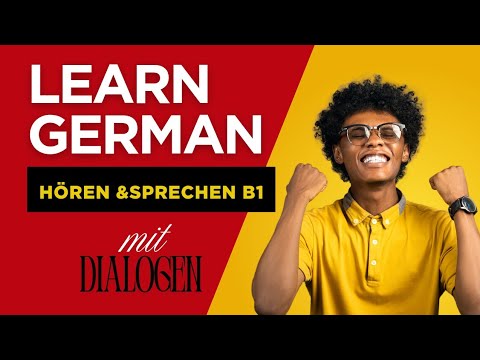 B1 Hören und Sprechen üben mit Dialogen – Deutsch lernen mit Hörverstehen und Konversation