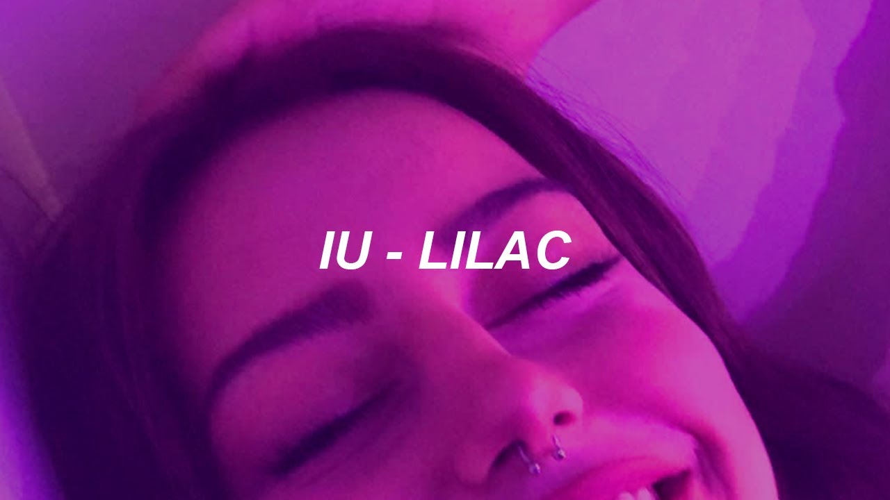 IU (아이유) 'LILAC (라일락)' Easy Lyrics
