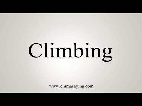 How To Say Climbing