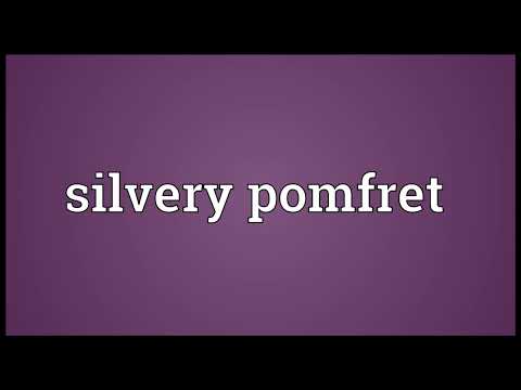 Silvery pomfret Meaning