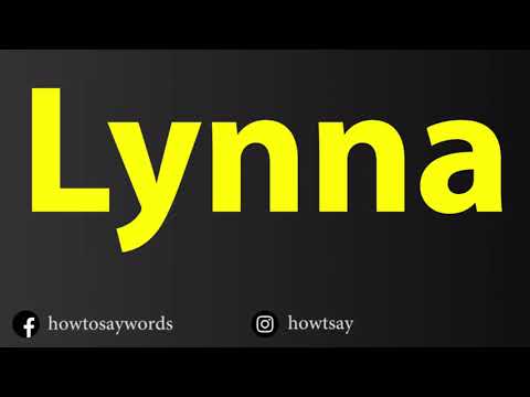 How To Pronounce Lynna