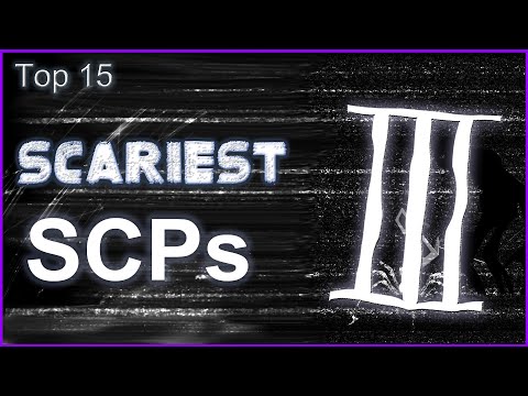 Top 15 - Scariest SCPs 3