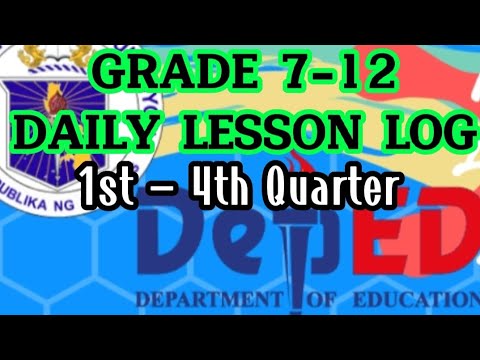 GRADE 7-12 UPDATED DAILY LESSON LOG (DLL) || 1st - 4th QUARTER