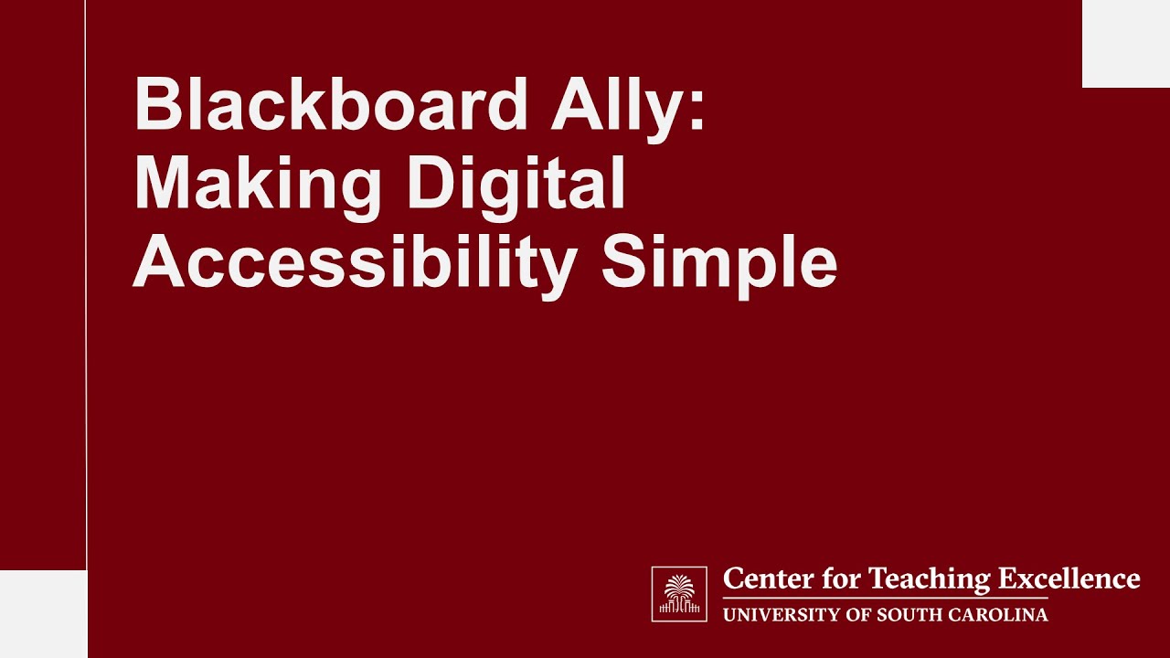 Blackboard Ally: Making Digital Accessibility Simple