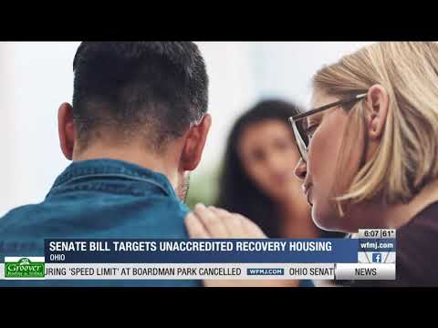 Ohio Senate Bill 138 targets unaccredited recovery houses