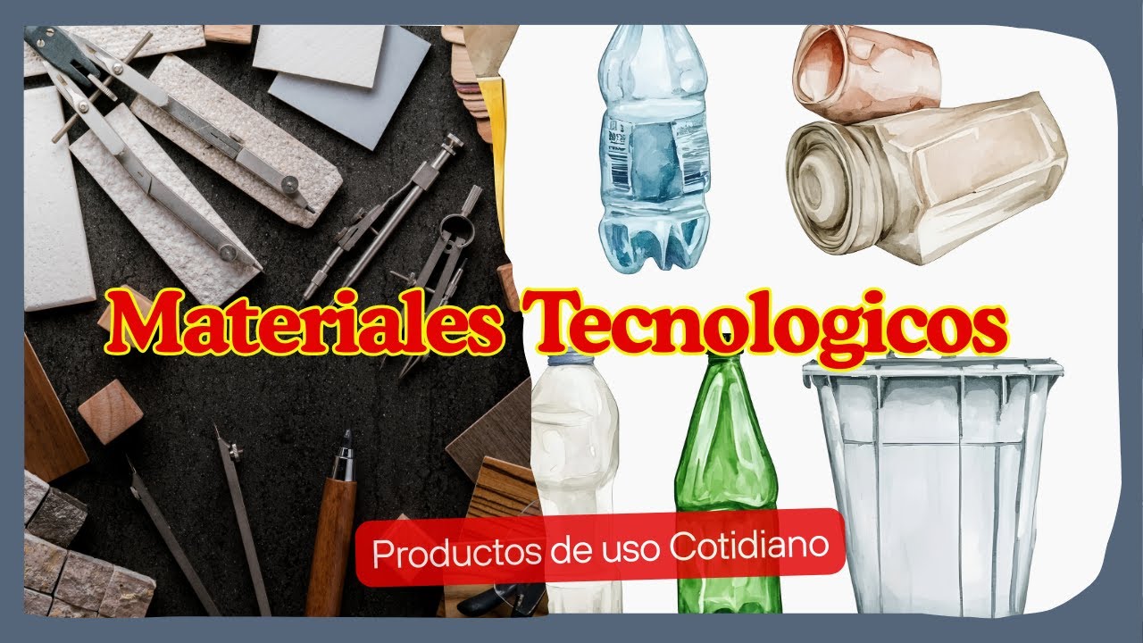 Los Materiales Tecnológicos