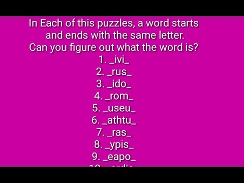 puzzles, a word starts and ends with the same letter. Can you figure out what the word is?