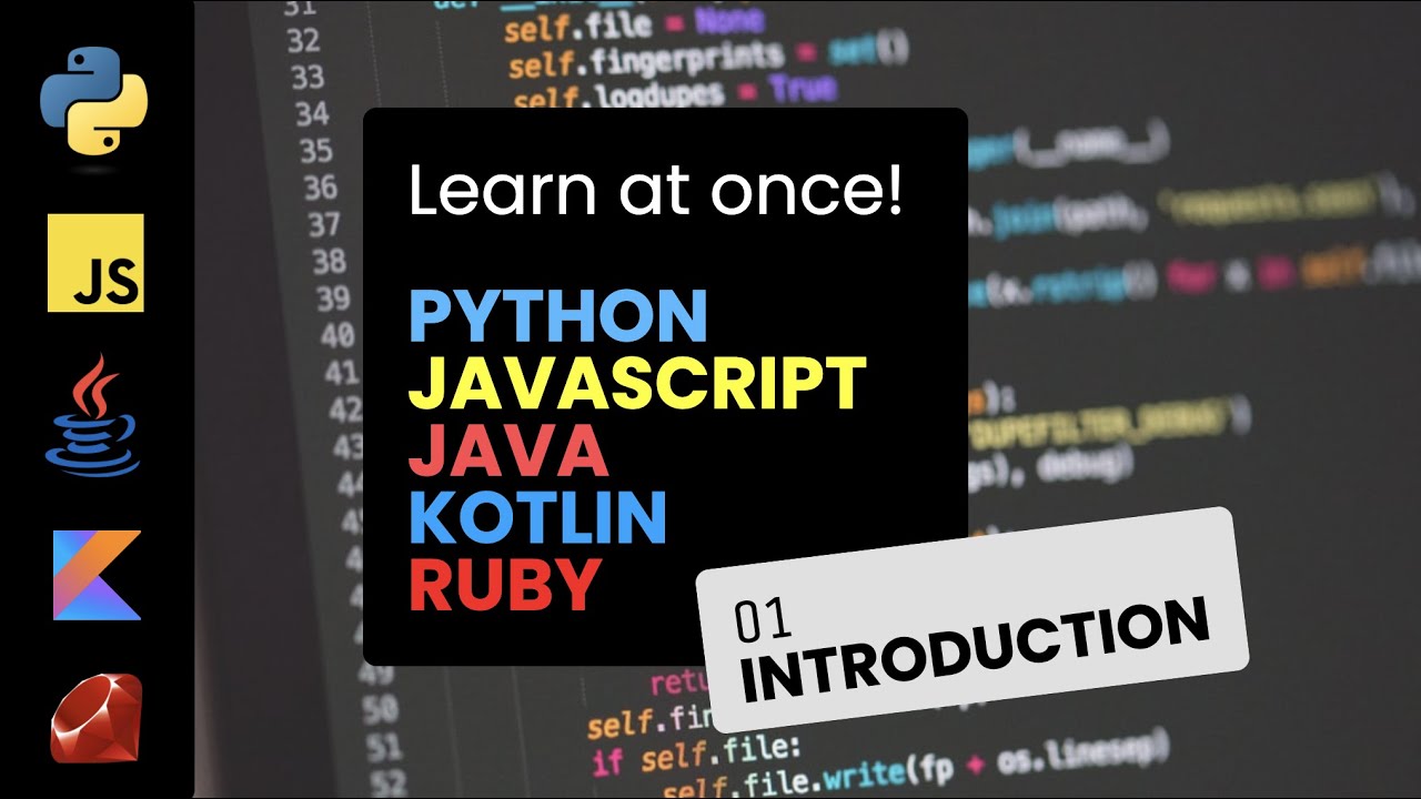 01. Intro to Python, JavaScript, Kotlin, Java - Programming Tutorial