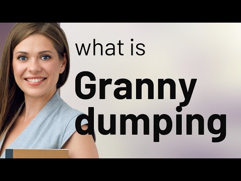 Understanding the Phrase "Granny Dumping" - A Guide to Sensitive English Expressions