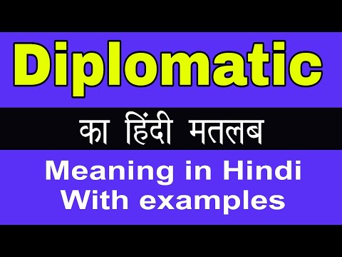 Diplomatic Meaning in Hindi/Diplomatic ka Matlab kya Hota hai