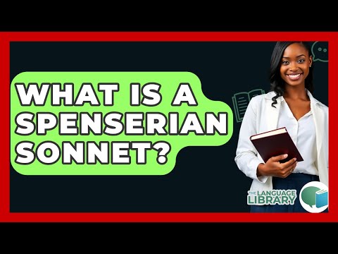 What Is A Spenserian Sonnet? - The Language Library