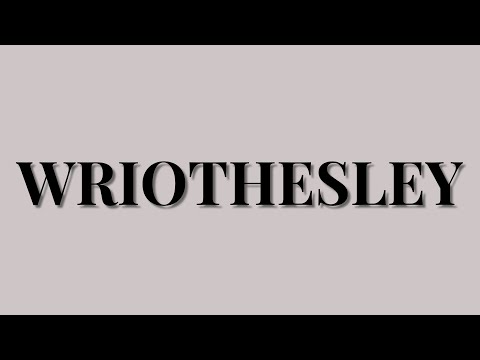 How to Pronounce Wriothesley in English