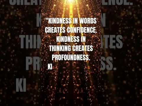 KINDNESS - LAO TZU