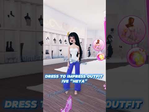 DRESS TO IMPRESS OUTFIT IVE "HEYA" #dresstoimpress #codes #roblox #oufitideas
