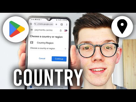 How To Change Country In Google Play Store - Step By Step