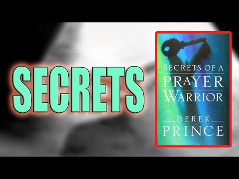 "Secrets of a Prayer Warrior" By Derek Prince