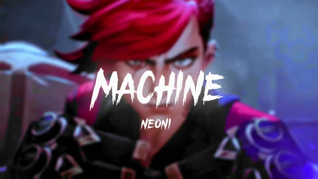 machine — neoni [edit audio]