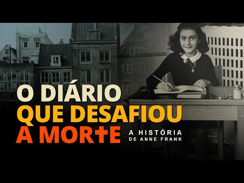O Diário que Desafiou a Mor*te: A História de Anne Frank