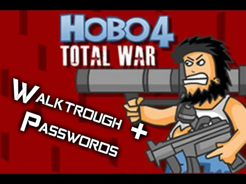 Hobo 4 : Total War Walktrough + Paswords [720p HD] (by SkifteR)