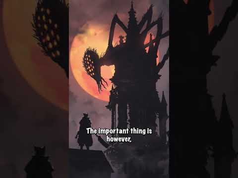 Bloodborne Lore: The Great Ones