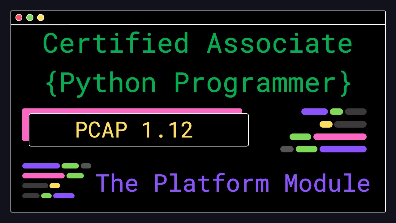PCAP 1.12 - The Platform Module - Certified Associate Python Programmer