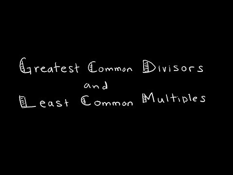 Discrete Math 4.3.2 GCD's and LCM's