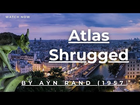Short Summary of Book Atlas Shrugged by Ayn Rand In Under 5 Minutes