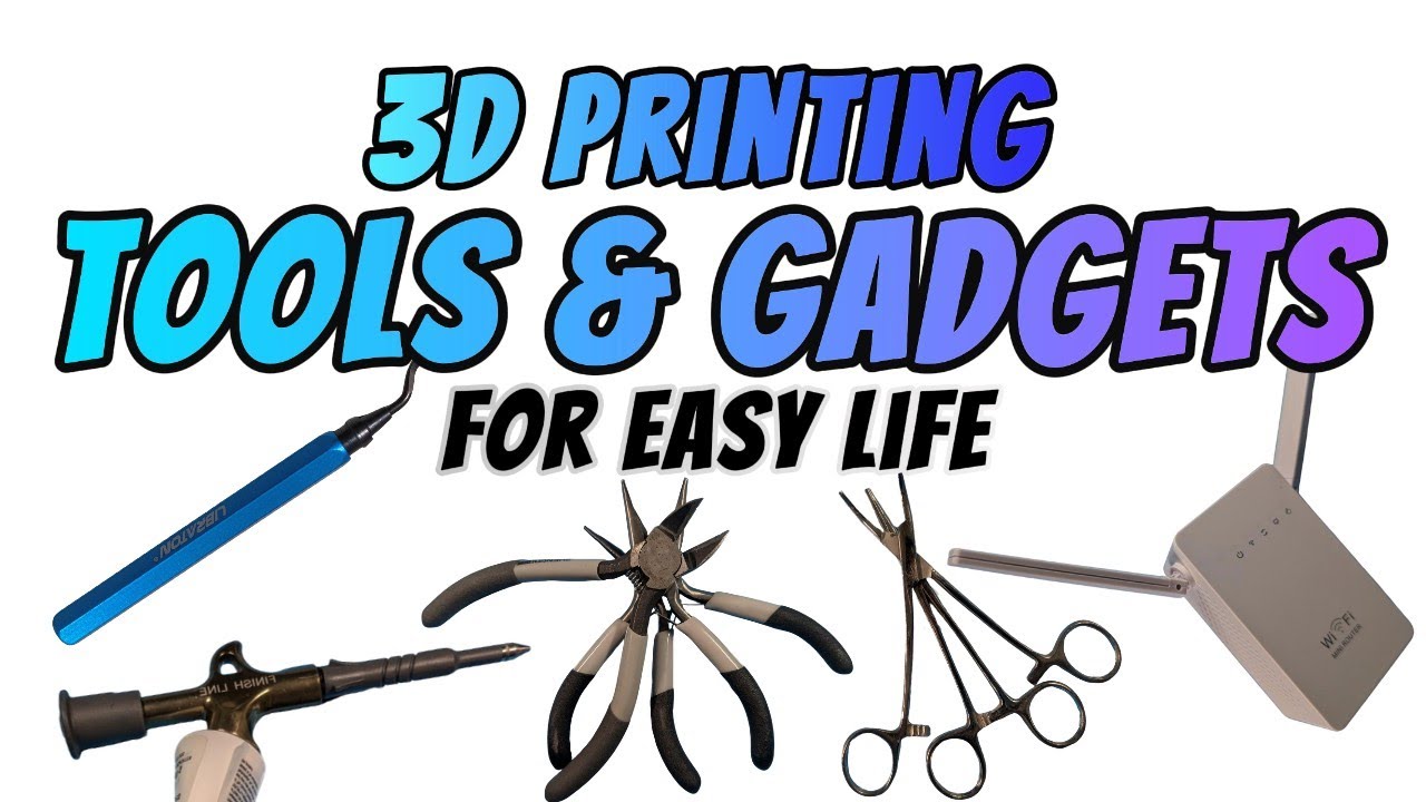 best 3D printing gadgets and tools i use daily