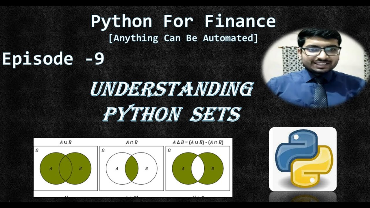 Python for Finance Tutorial| Episode 9| What is Sets in Python? | Union, Intersection, Difference