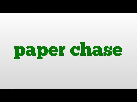 paper chase meaning and pronunciation