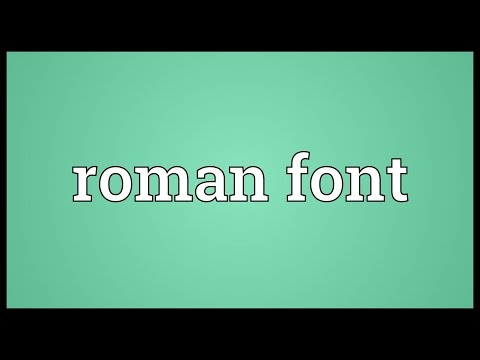 Roman font Meaning
