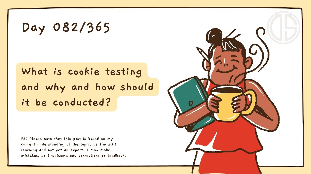 What is cookie testing and why and how should it be conducted?