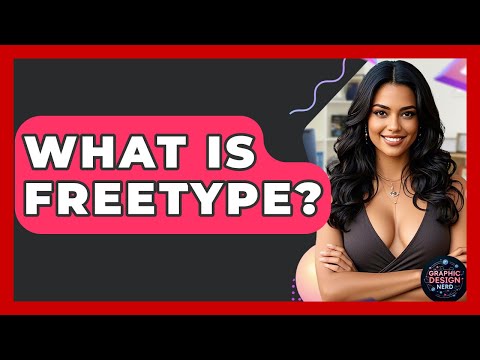 What Is FreeType? - Graphic Design Nerd