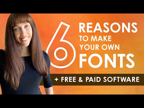 6 Reasons to Make Your Own Fonts + Paid and Free Font Software [Fontself, FontForge, Birdfont, etc]