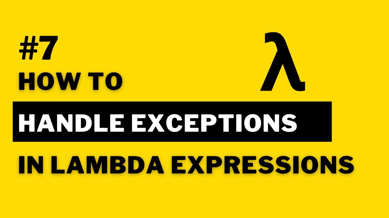 Handling Exceptions in Lambda Expressions | Java Lambda Expressions #7