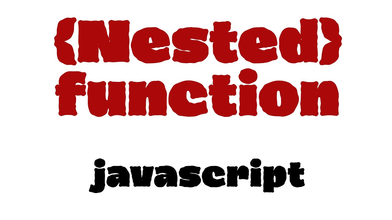 Nested function Javascript| Javascript tutorial for beginners #53